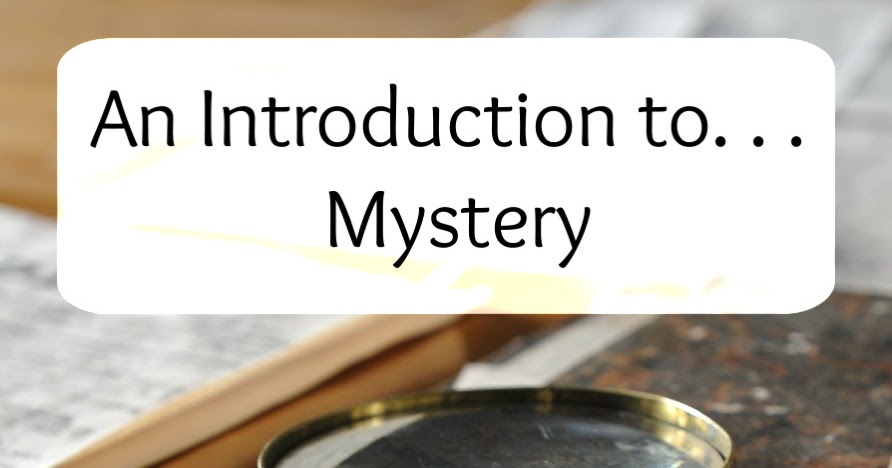An Introduction to. . . Mystery