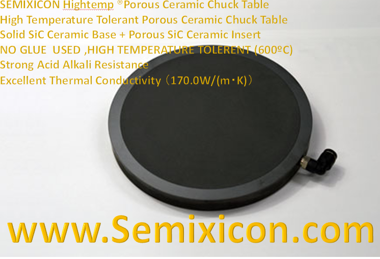 semiXicon: SEMIXICON Hightemp ® Porous Ceramic Chuck Table