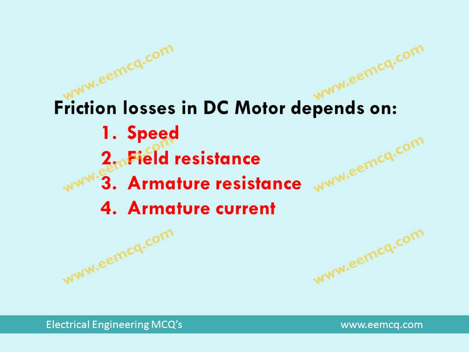 Friction Losses in DC Motor - Electrical Engineering MCQS