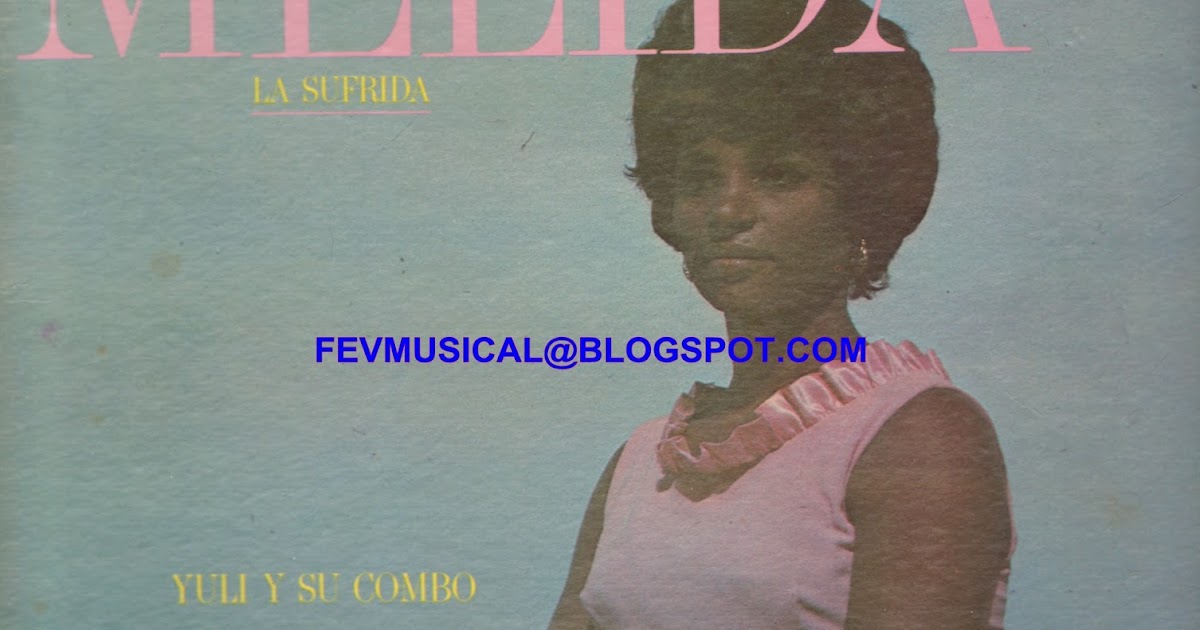 FEV MUSICAL: 1960's - Melida Rodriguez - Esta Es Melida (Gemini)