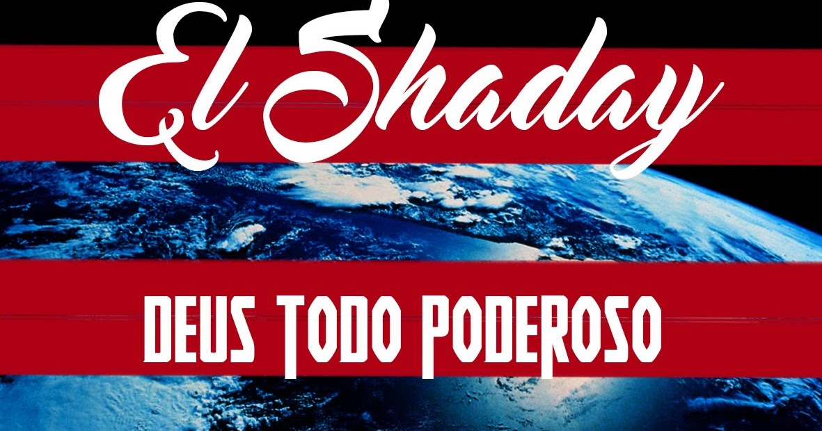 SIGNIFICADO DE EL-SHADAY