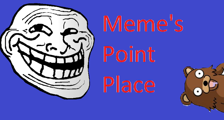 Memes Point Place !: Mais Memes