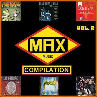 MIXES Y MEGAMIXES: MAX MUSIC COMPILATION VOL. 2