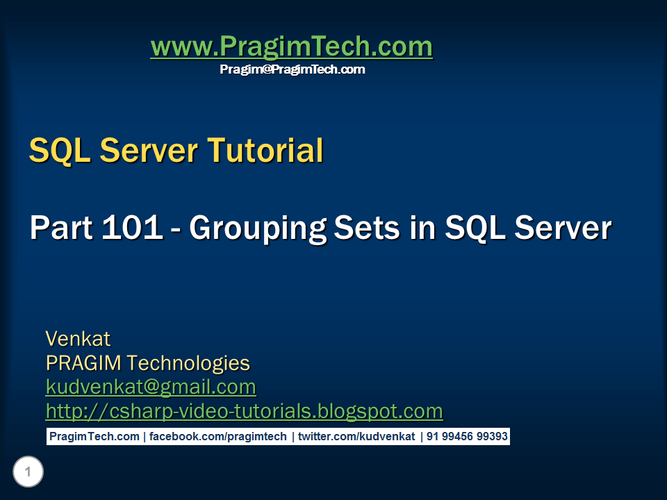 Sql server, .net and c# video tutorial: Grouping Sets in SQL Server