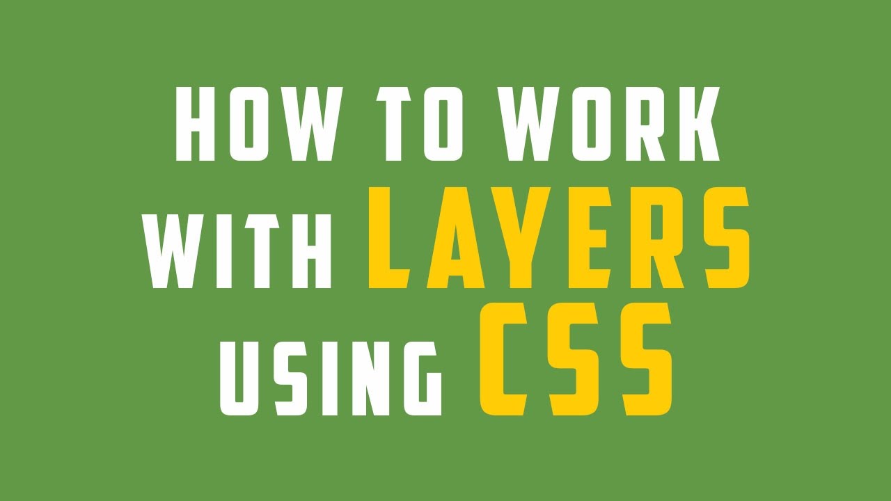 Css Layers - WebDesignTutorialz