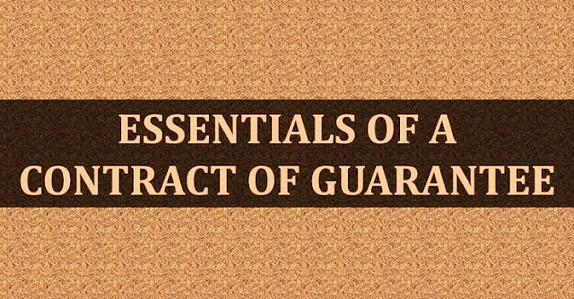 Contract of Guarantee | Definition, Essentials, Kinds, Rights and ...