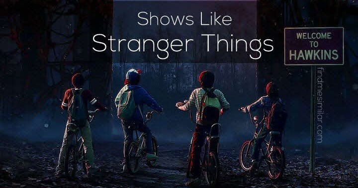 20 Shows Like Stranger Things - Recommendations