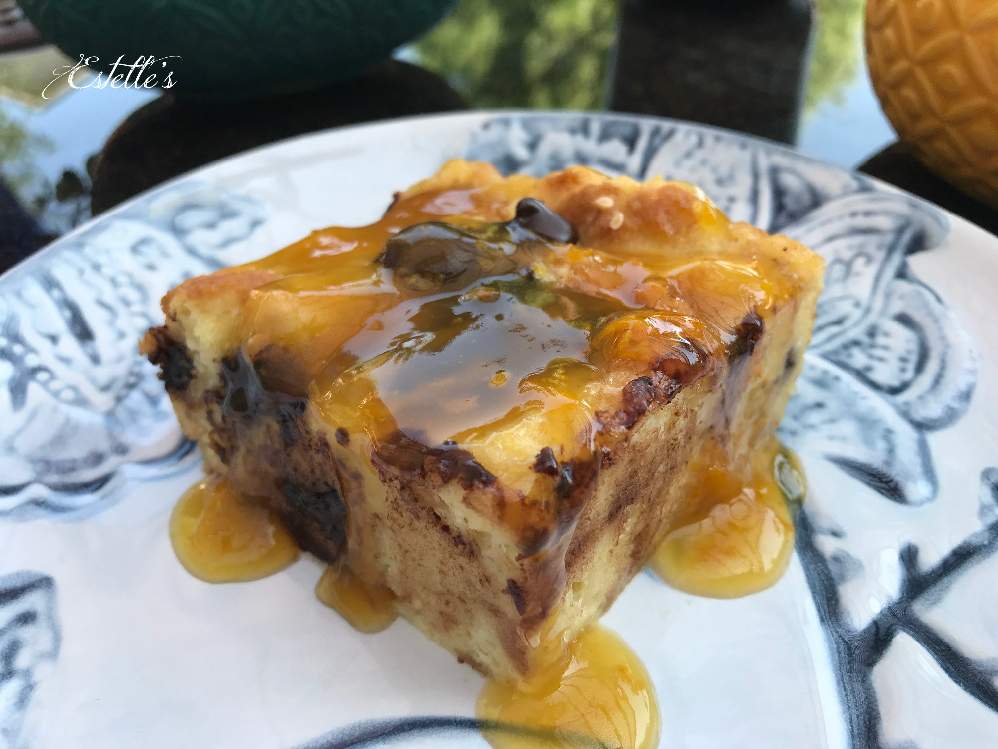 Estelle's: CHOCOLATE-ORANGE BREAD PUDDING....LUNCH ON THE PATIO