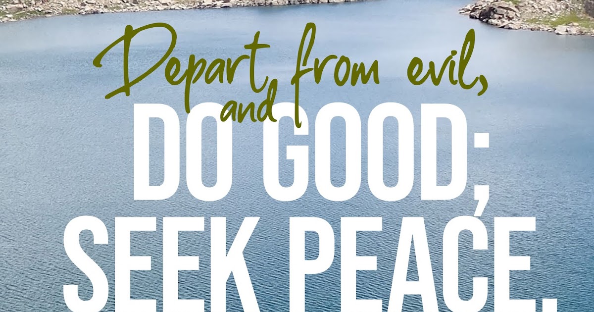 Eastridge Daily Devotion: Do Good; Seek Peace, and Pursue it