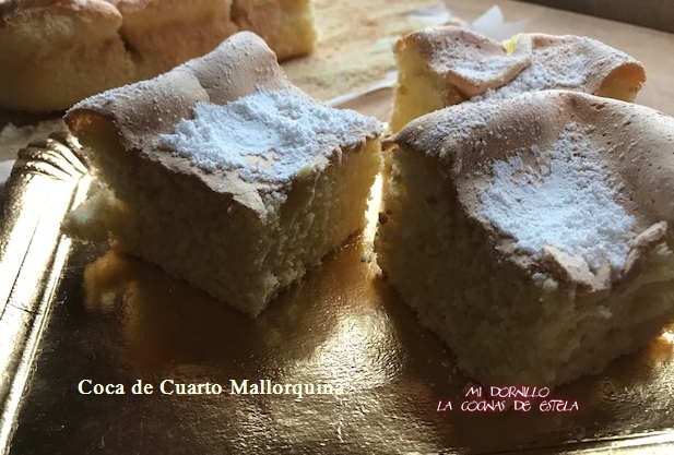Coca de Cuarto Mallorquina. | Mi Dornillo: La cocina de Estela
