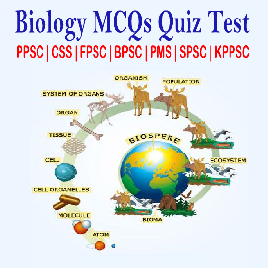 Biology Public Service Commission Most Repeated MCQs - EASY MCQS QUIZ TEST
