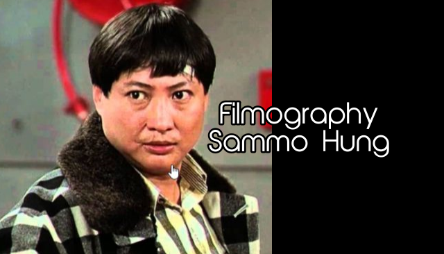chrichtonsworld.com | Honest film reviews: Filmography Sammo Hung