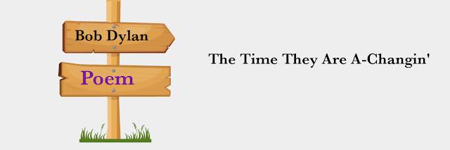 Critical Analysis of the poem, The Times They Are A-Changein' - EnglishPot