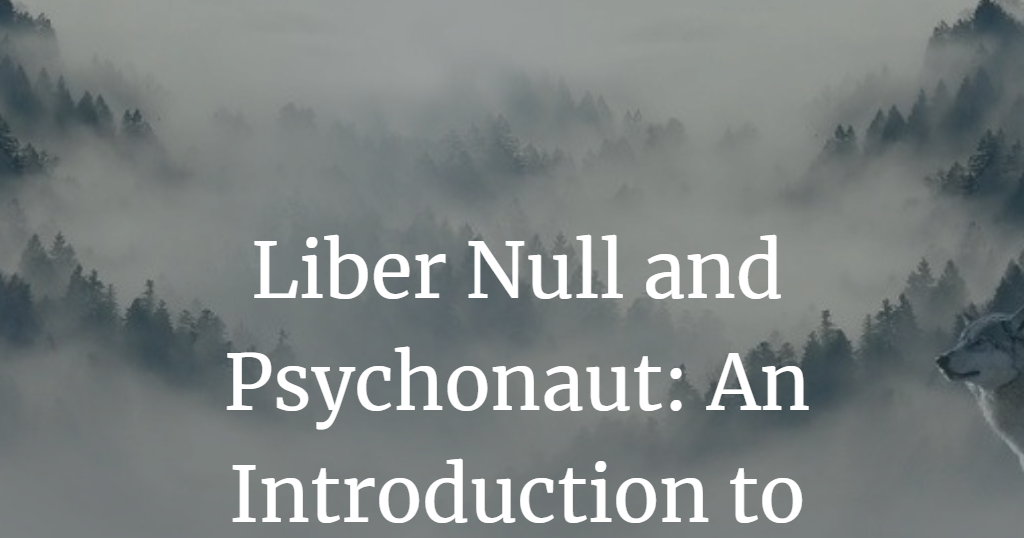 Liber Null And Psychonaut An Introduction To Chaos Magic Pdf Book By Pater J Carroll Sharing