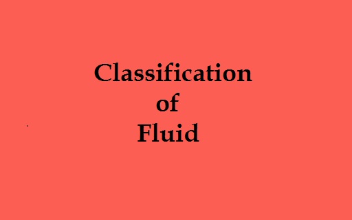 CLASSIFICATION OF FLUID