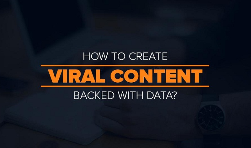 How to Create Viral Content? [Backed By Data] - #infographic