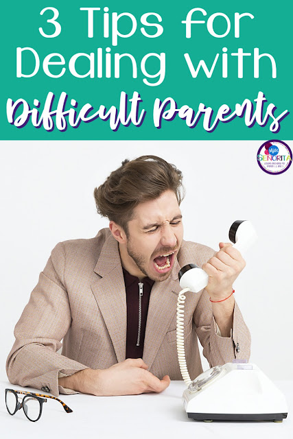 3 Tips for Dealing with Difficult Parents | Miss Señorita