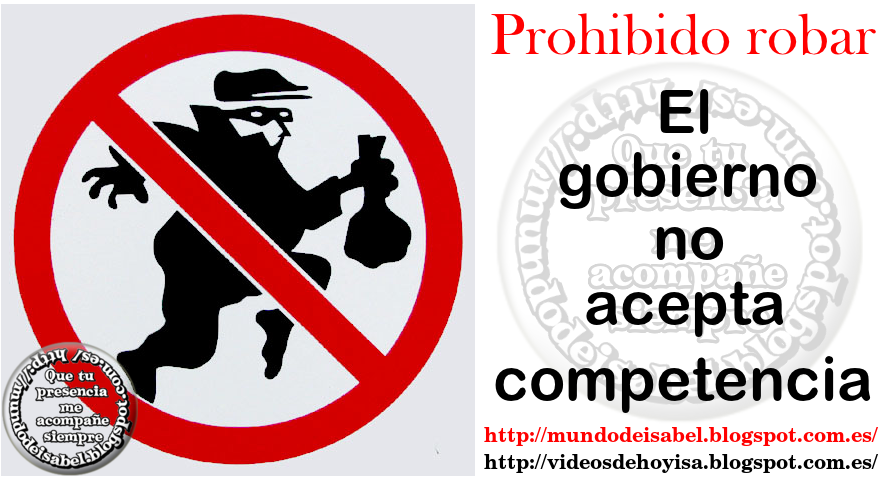 Que tu presencia me acompañe siempre : Prohibido robar – El gobierno no ...