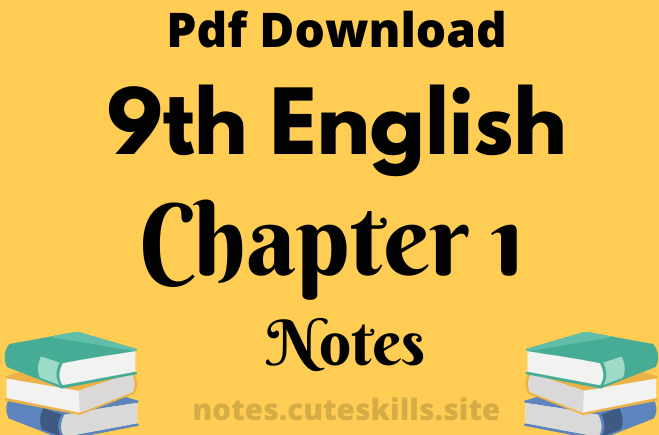 9th Class English Chapter 1 The Saviour of Mankind Notes