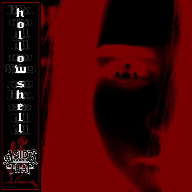 Behind The Tracks: Aside From That - Hollow Shell (Single) (2021 ...