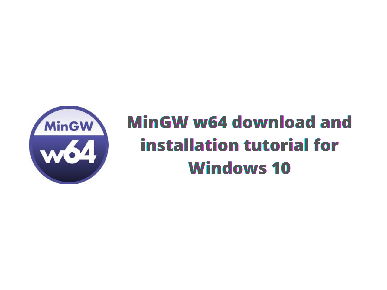 Mingw Download And Installation Tutorial For Windows 10 Answersjet