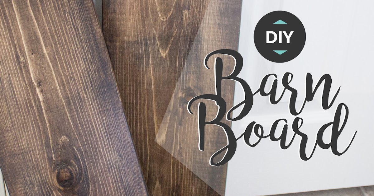 DIY Barn Board - The Technique You Need | The Creative Glow: DIY Barn ...