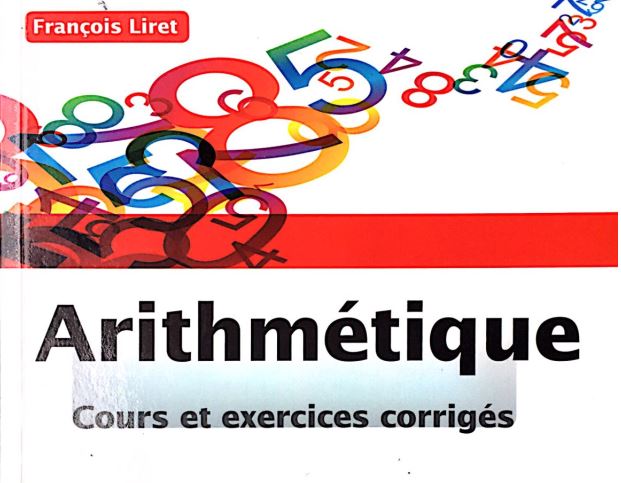 Arithmétique, Cours et exercices corrigés - François Liret.pdf
