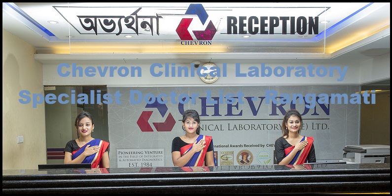 Chevron Clinical Laboratory Specialist Doctor List - Rangamati
