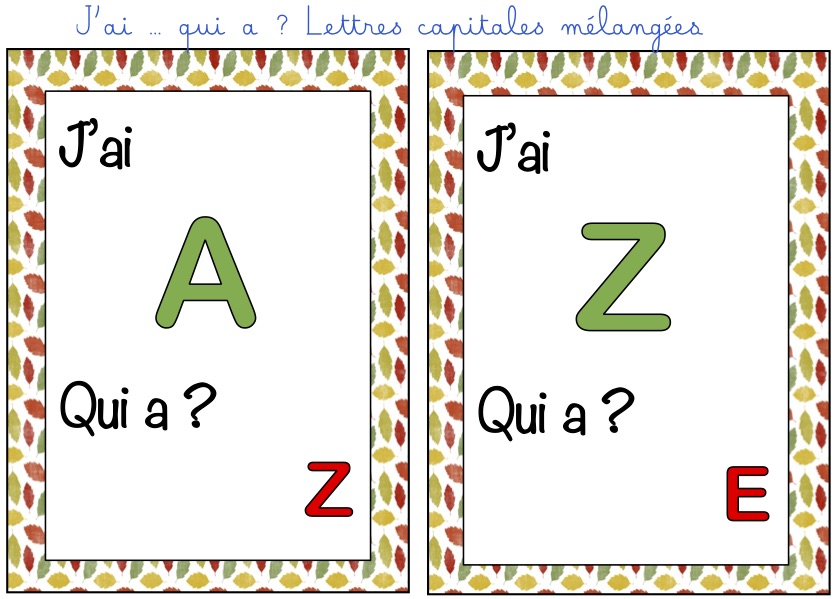 Les petits jeux de July: "J'ai ... qui a ... ?" des lettres