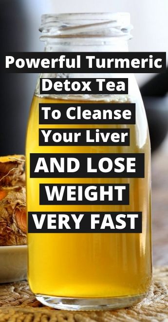Powerful Turmeric Detox Tea To Cleanse Your Liver And Lose weight Very ...