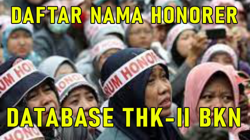 Daftar Nama Honorer Kategori 2 Dan Umum Provinsi Se Indonesia Database