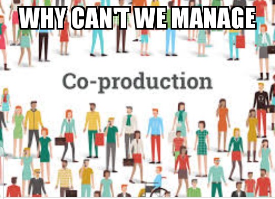 Why we can't seem to co-produce properly in Care?