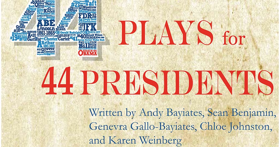 44 Plays for 44 Presidents
