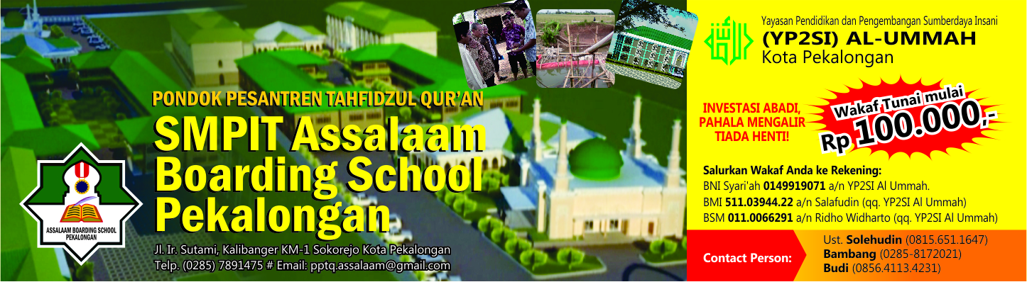 Sejarah Berdirinya PPTQ SMPIT Assalaam Boarding School Pekalongan ~ SMP ...