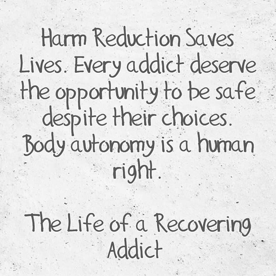 Recovering Addict Experience: 10 Reasons Why Harm Reduction is Better ...
