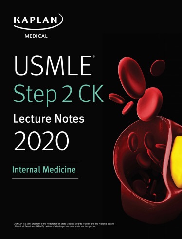 USMLE Step 2 CK Lecture Notes 2020: Internal Medicine (Kaplan Test Prep ...