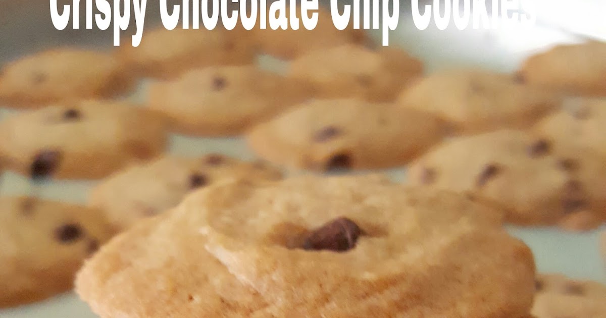 ZULFAZA LOVES COOKING: Crispy Chocolate Chip Cookies (Biskut cip coklat ...