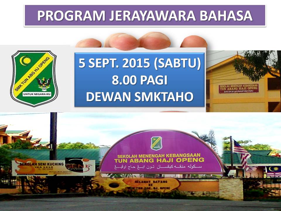 WADAH KETERAMPILAN BERBAHASA: PROGRAM JERAYAWARA BAHASA DI SMK TUN ABANG HJ. OPENG, KUCHING, SARAWAK