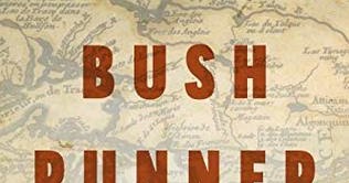 Muse and Views Book Club: Bush Runner by Mark Bourrie - March 26, 2020