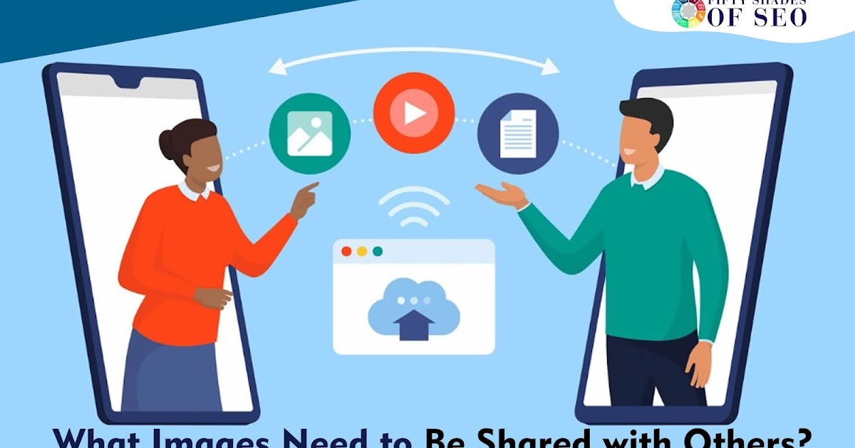 What Images Need to Be Shared with Others?