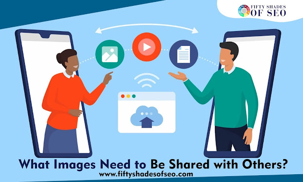 What Images Need to Be Shared with Others?