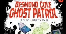 KISS THE BOOK Jr.: Desmond Cole Ghost Patrol: The Scary Library Shusher ...