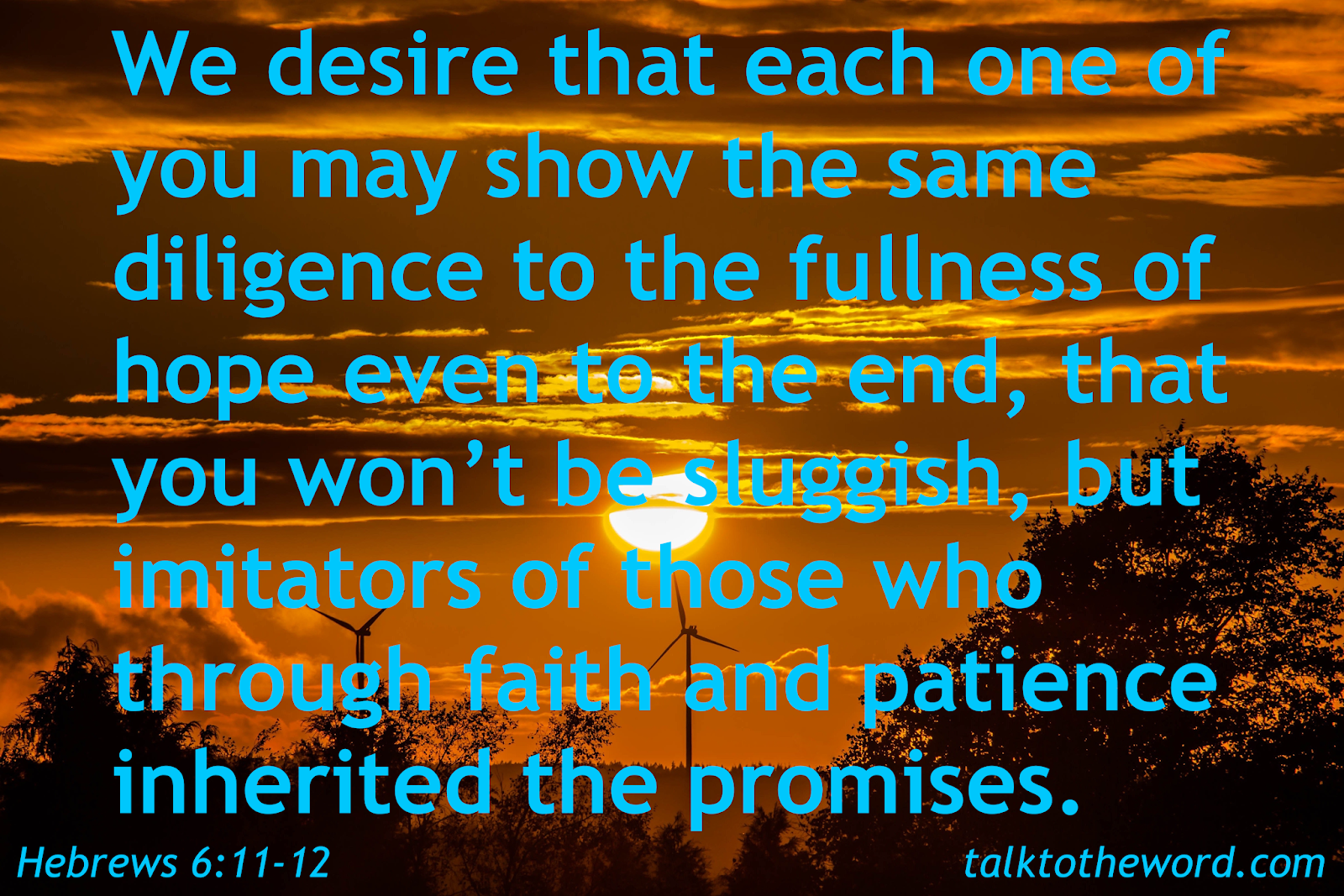 Hebrews 6:11-12