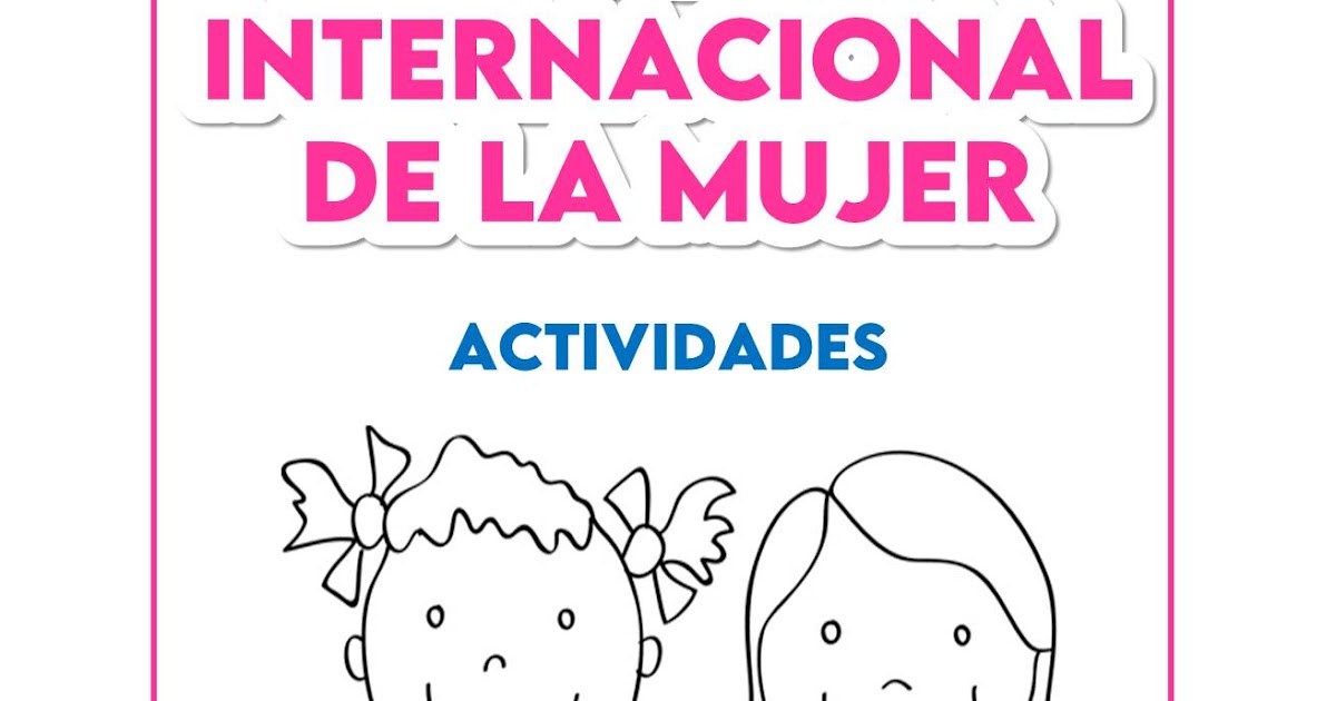 Educando con la Maestra: Actividades/ Día Internacional de la Mujer ...