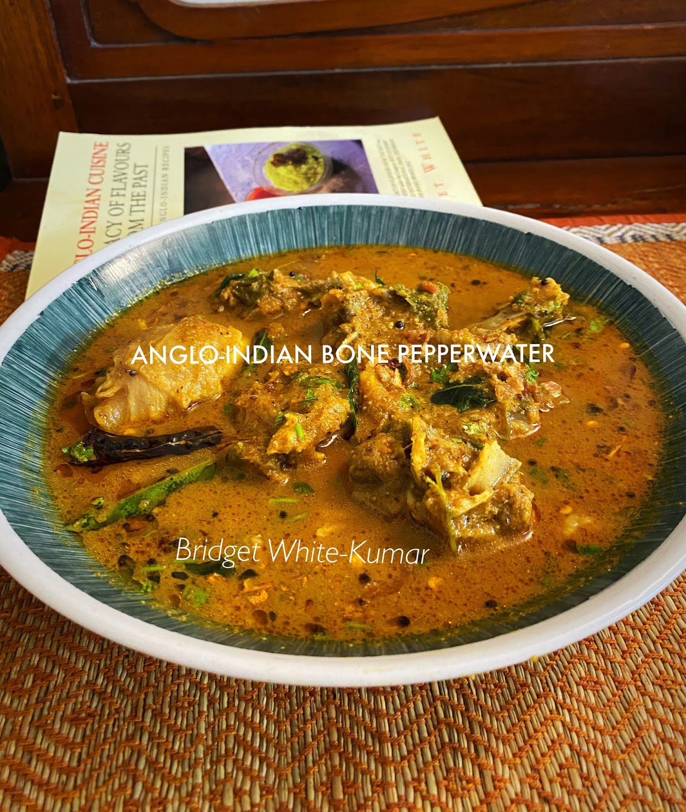 ANGLO-INDIAN CUISINE : ANGLO-INDIAN BONE PEPPERWATER