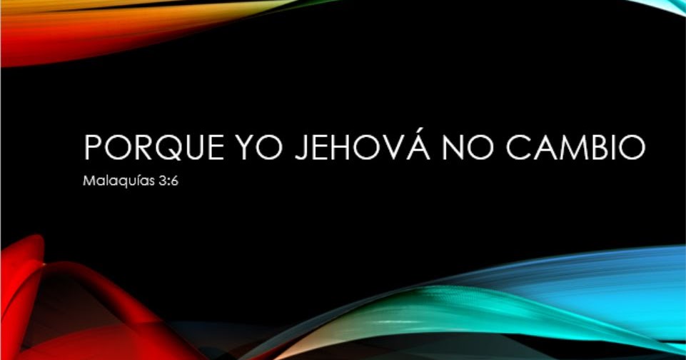 ATRIBUTOS DE DIOS - DIOS ES INMUTABLE