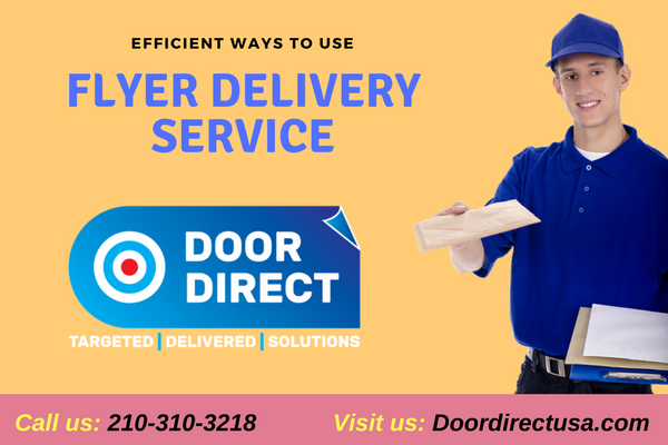 Door Direct LLC: Efficient Ways to Use Flyer Delivery Service