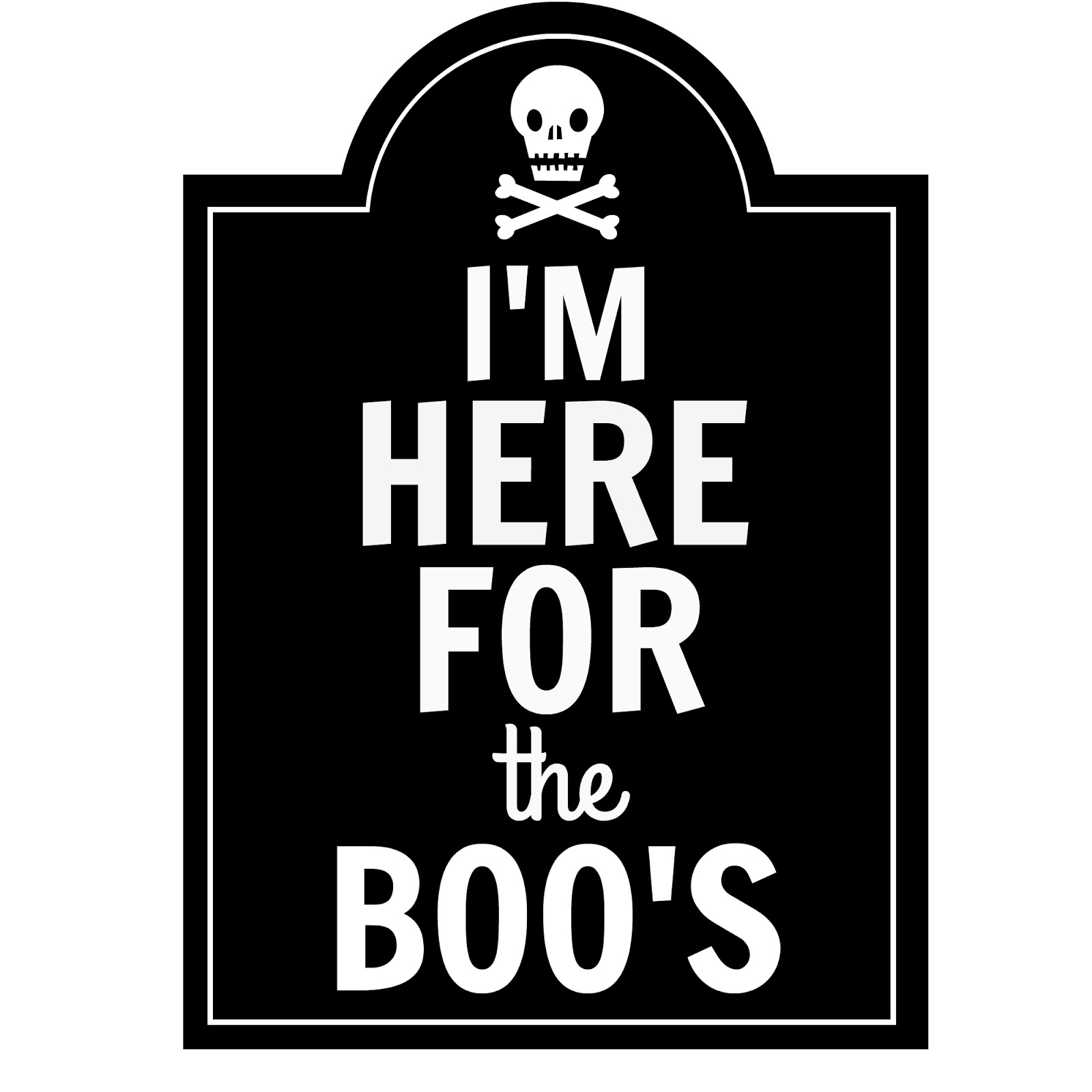 Crafty Texas Girls: I'm Here for the Boo's (Free Printable)