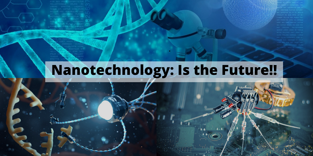 How Nanotechnology Could Change the World