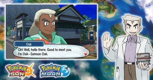 Novo Trailer Promocional de Pokémon Sun e Moon - Samson Oak